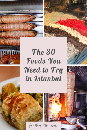 Food to Try in Istanbul: 30 Must Try Turkish Dishes - Adventures with Nell